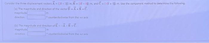 Solved Consider thie three displacement vectors | Chegg.com