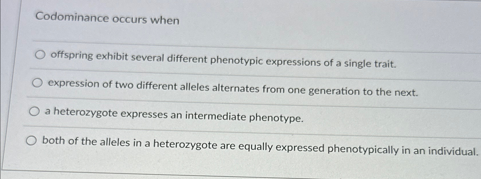 Solved Codominance occurs whenoffspring exhibit several | Chegg.com
