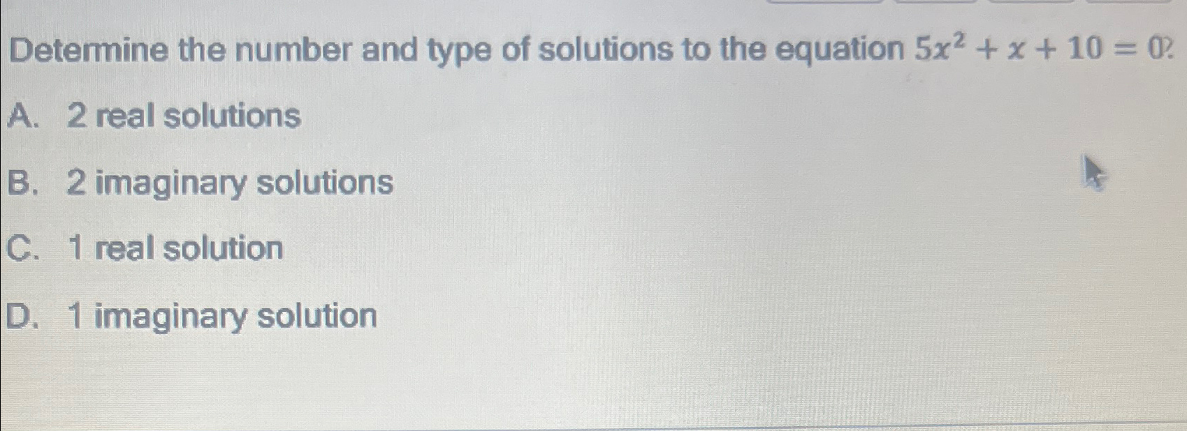 Solved Determine the number and type of solutions to the | Chegg.com