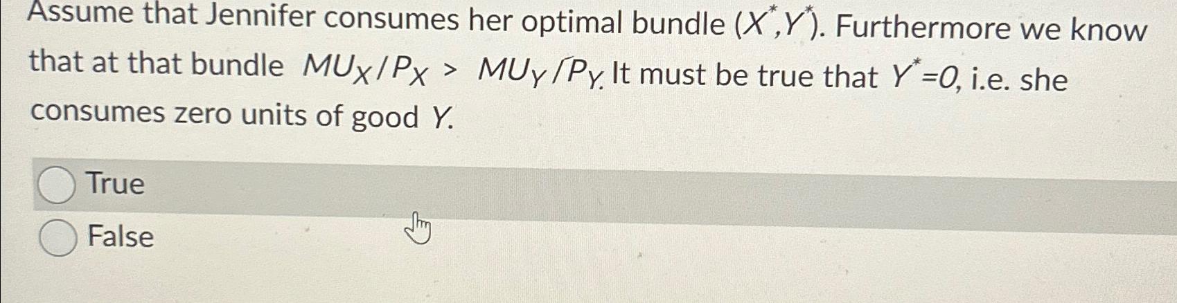 Solved Assume that Jennifer consumes her optimal bundle | Chegg.com