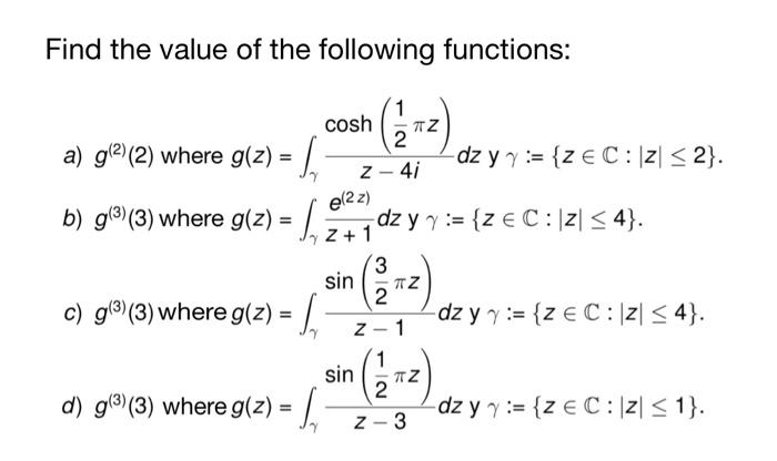 Solved Find the value of the following functions: le a) | Chegg.com