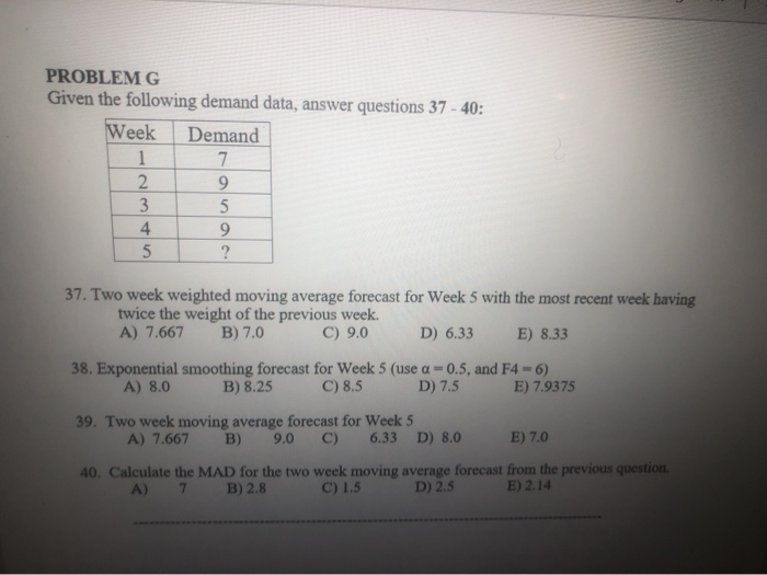 Solved PROBLEM G Given the following demand data, answer | Chegg.com