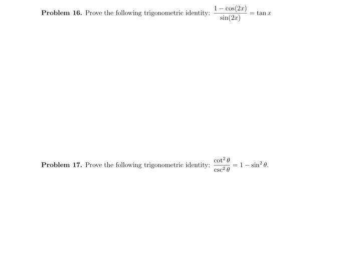 Solved Problem 16. Prove the following trigonometric | Chegg.com