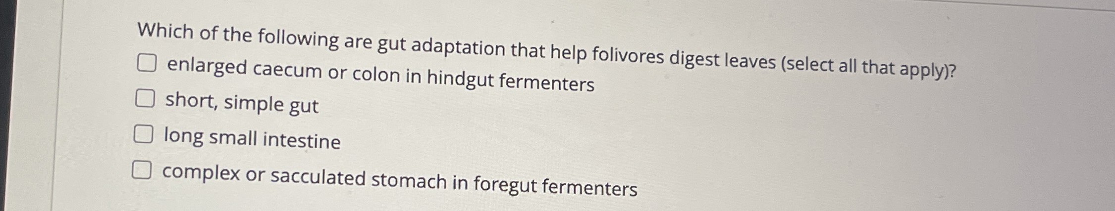 Solved Which of the following are gut adaptation that help | Chegg.com