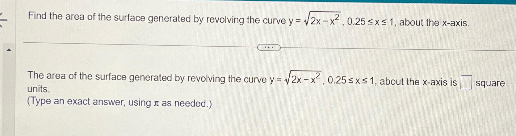 Solved Find the area of the surface generated by revolving | Chegg.com