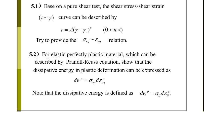 Solved 5.1) Base on a pure shear test, the shear | Chegg.com