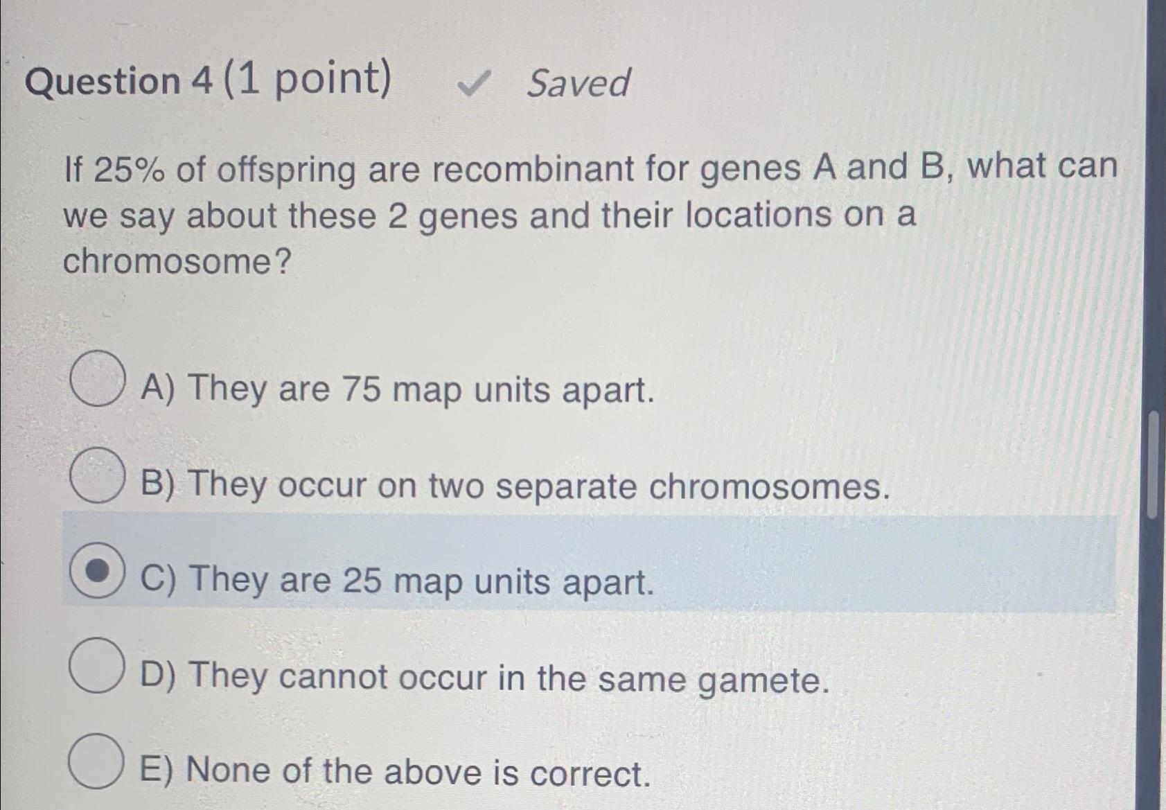 Solved Question 4 (1 ﻿point)SavedIf 25% ﻿of offspring are | Chegg.com