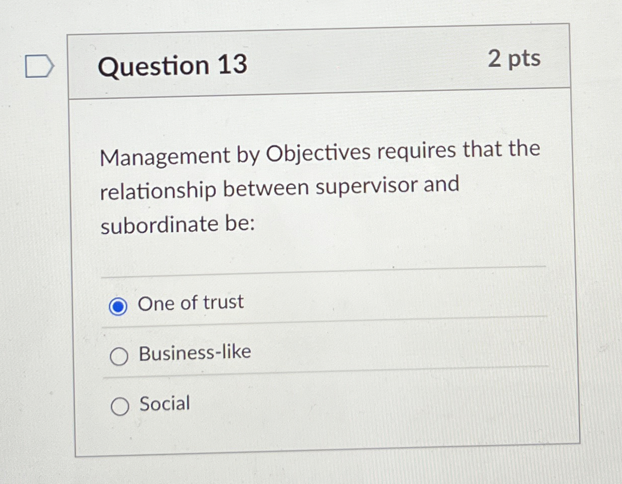 Solved Question 132 ﻿ptsManagement by Objectives requires | Chegg.com
