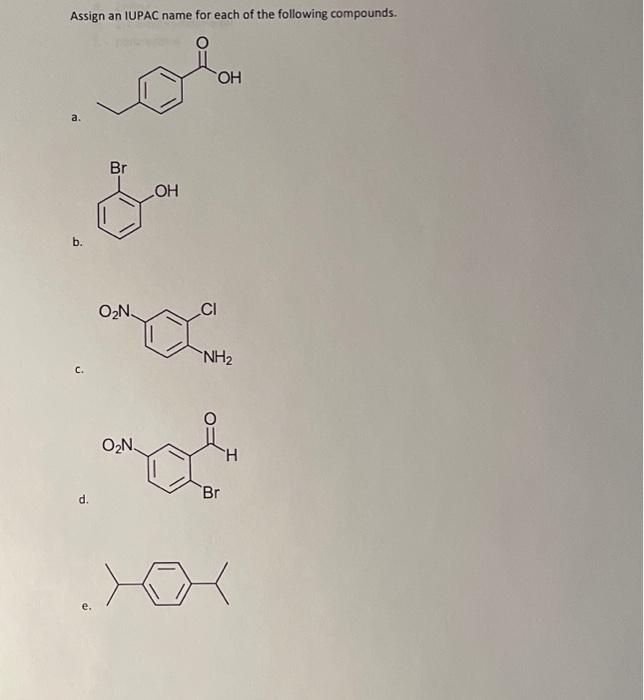 Solved Assign an IUPAC name for each of the following | Chegg.com
