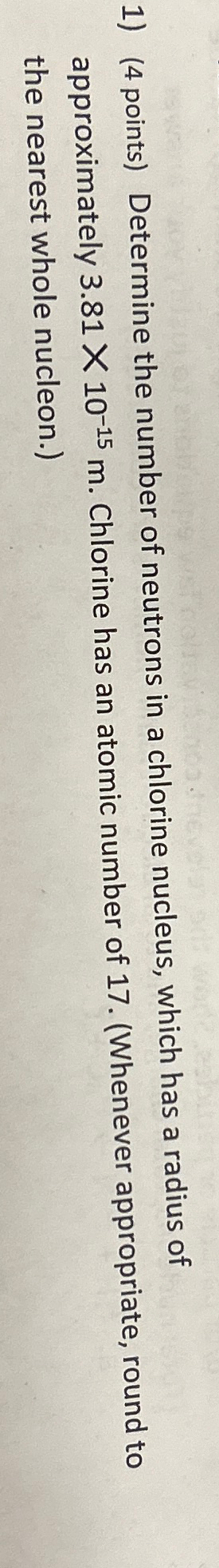 Solved (4 ﻿points) ﻿Determine the number of neutrons in a | Chegg.com