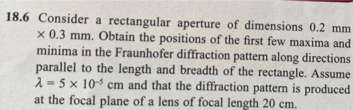 Solved 18.6 Consider a rectangular aperture of dimensions | Chegg.com