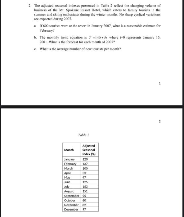 Solved 2. The adjusted seasonal indexes presented in Table 2 | Chegg.com