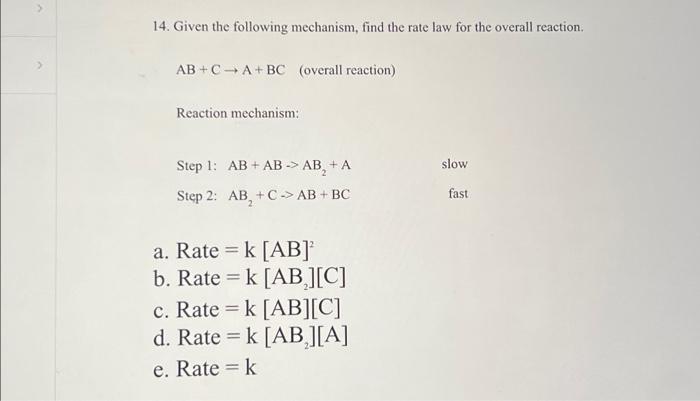 Solved 14. Given the following mechanism, find the rate law | Chegg.com