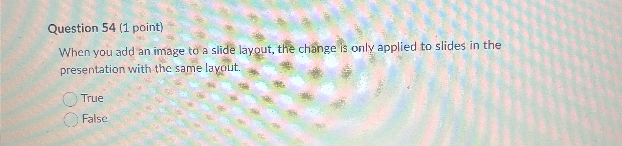 Solved Question 54 (1 ﻿point)When you add an image to a | Chegg.com