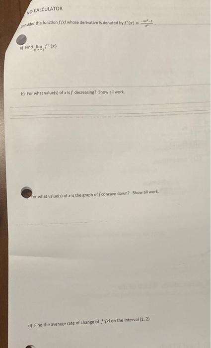 NO CALCULATOR consider the function whose derivative | Chegg.com