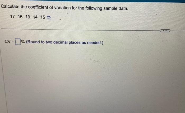 Solved Calculate the coefficient of variation for the | Chegg.com