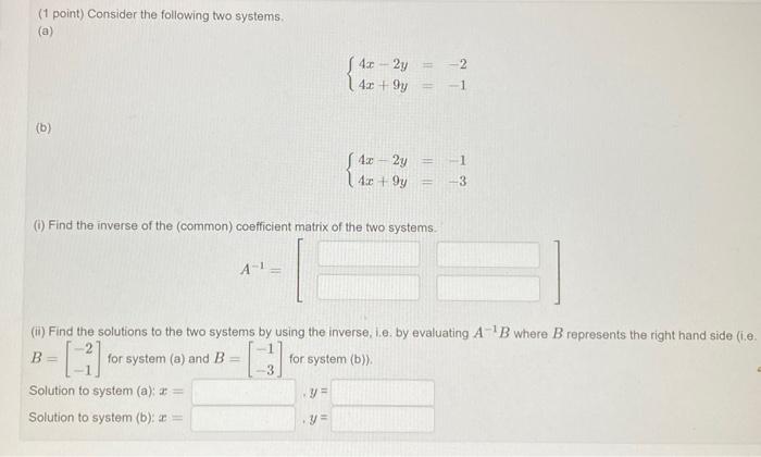 Solved (1 point) Consider the following two systems. (a) | Chegg.com