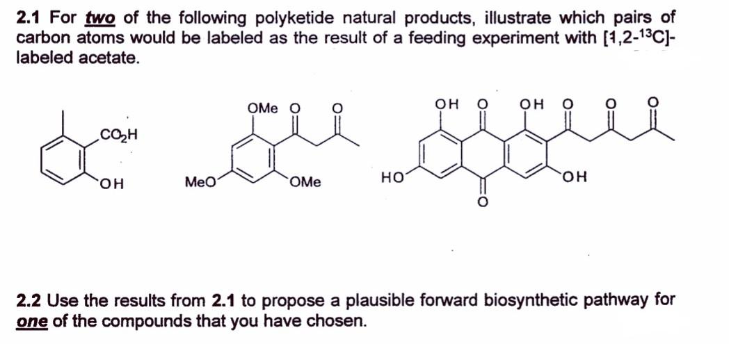 Solved 2.1 For two of the following polyketide natural | Chegg.com