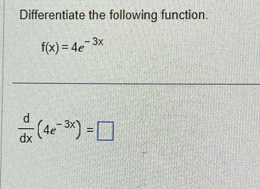 Solved Differentiate the following | Chegg.com