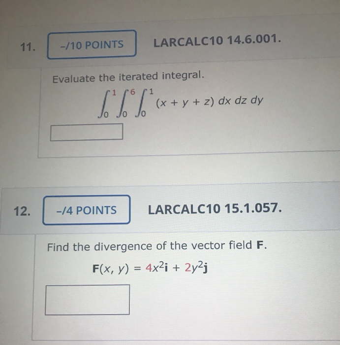 Solved 11. -/10 POINTS LARCALC10 14.6.001. Evaluate the | Chegg.com Solved 11. -/10 POINTS LARCALC10 14.6.001. Evaluate the | Chegg.com