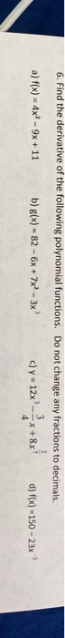 Solved 6. Find the derivative of the following polynomial | Chegg.com