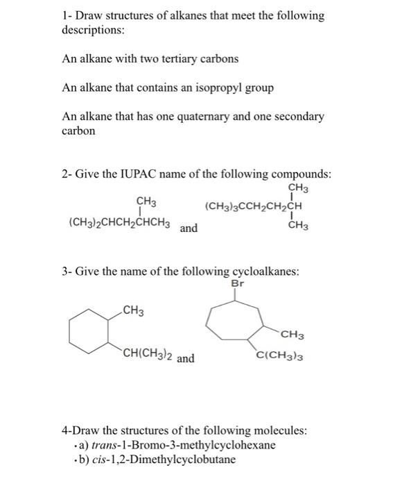 Solved 1- Draw structures of alkanes that meet the following | Chegg.com