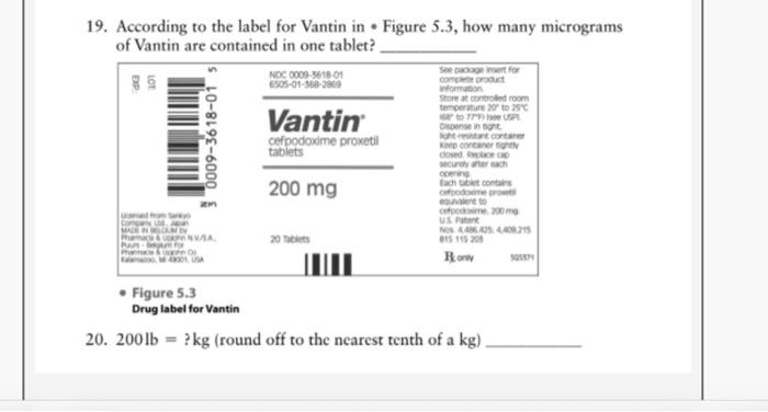 Solved 19. According to the label for Vantin in Figure 5.3, | Chegg.com