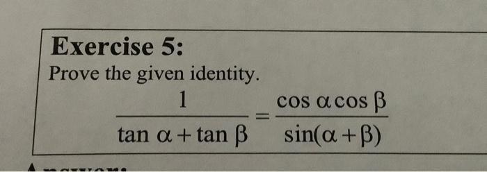 Solved Exercise 5: Prove the given identity. | Chegg.com