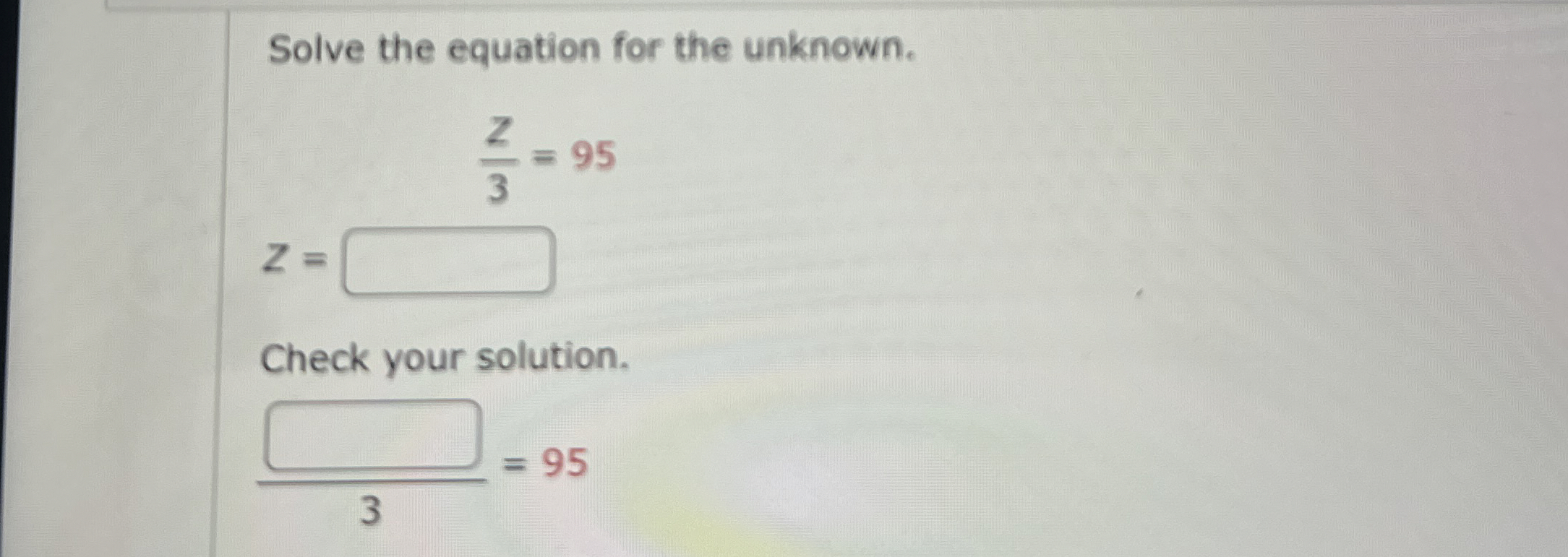 Solved Solve the equation for the unknown.z=Check your | Chegg.com