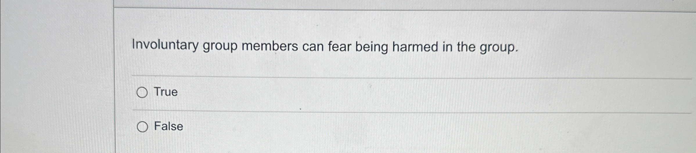 Solved Involuntary group members can fear being harmed in | Chegg.com