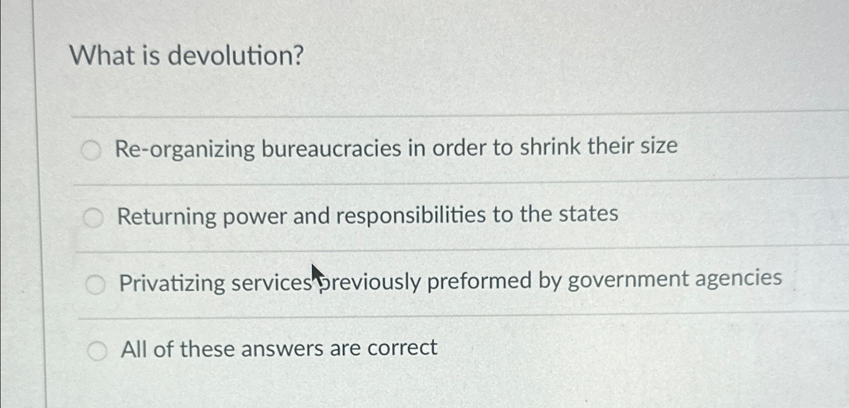 Solved What is devolution?Re-organizing bureaucracies in | Chegg.com