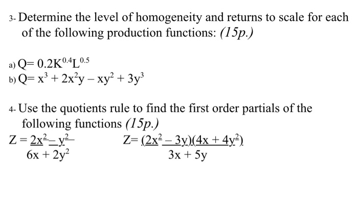 Solved 3- Determine the level of homogeneity and returns to | Chegg.com