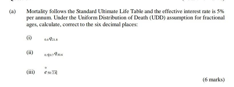 (a) Mortality follows the Standard Ultimate Life | Chegg.com