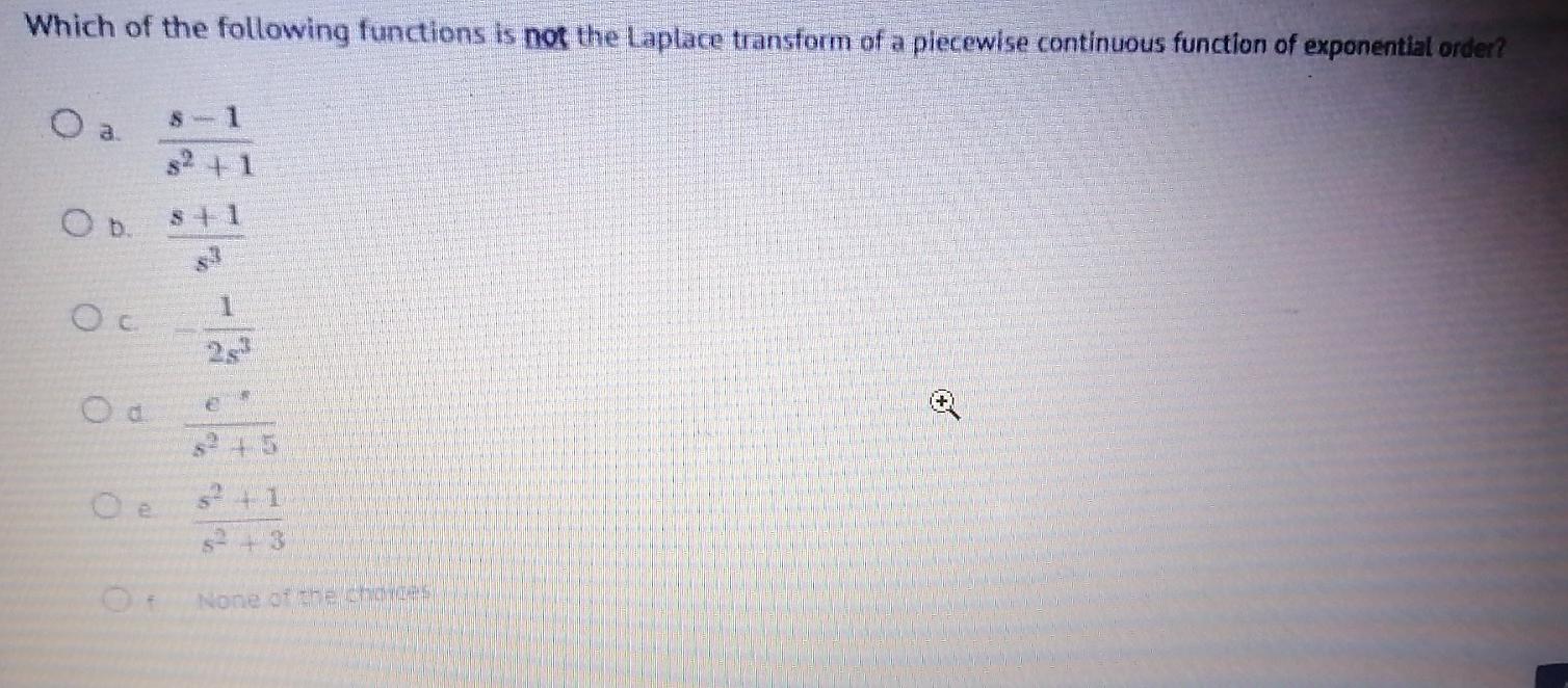 Solved Which of the following functions is not the Laplace | Chegg.com