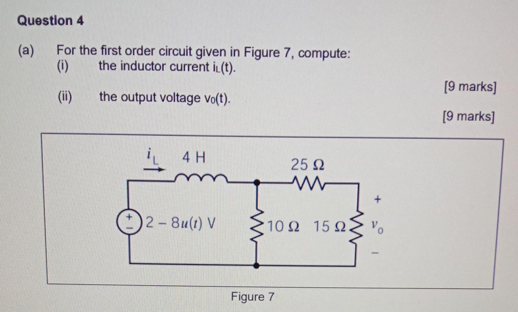 Solved (a) For the first order circuit given in Figure 7, | Chegg.com