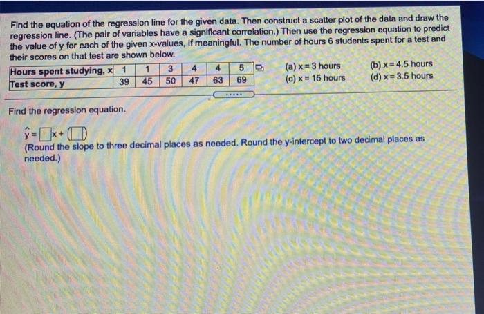 Solved a Find the equation of the regression line for the | Chegg.com