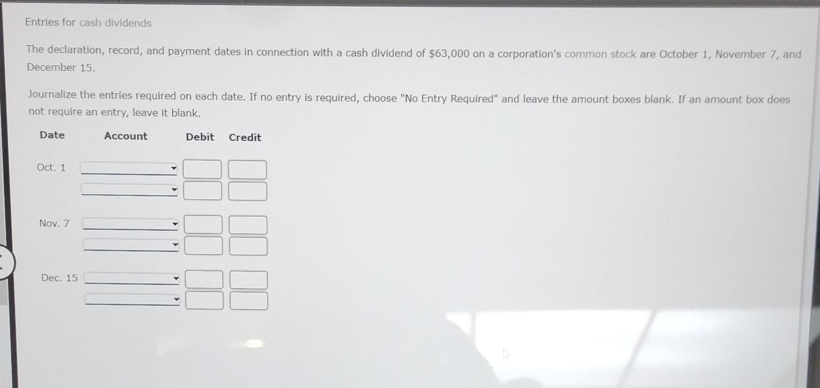 Solved Entries for cash dividends The declaration, record, | Chegg.com