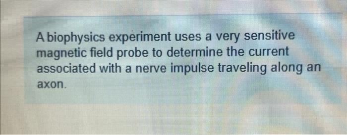 Solved A biophysics experiment uses a very sensitive | Chegg.com