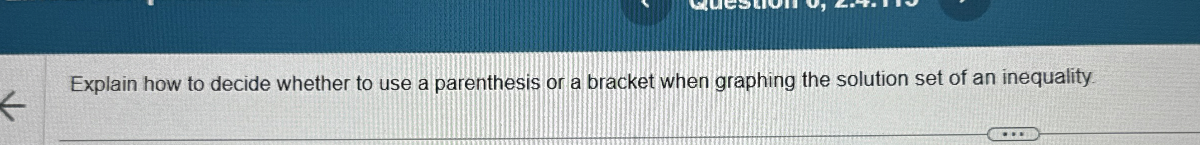 Solved Explain how to decide whether to use a parenthesis or | Chegg.com