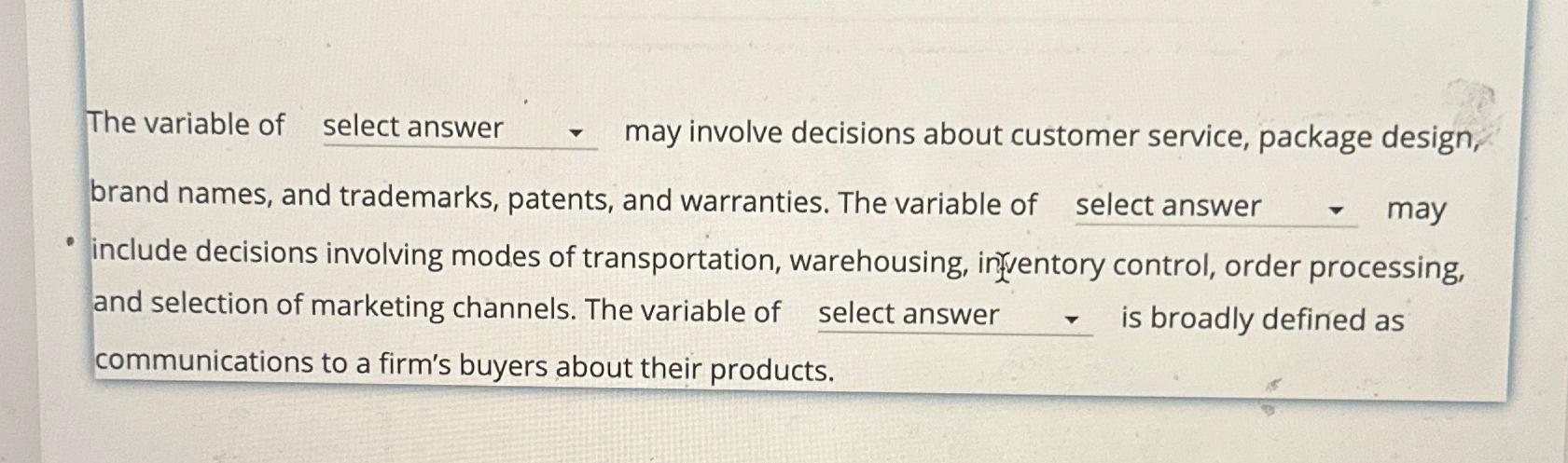 Solved The variable of select answer may involve decisions | Chegg.com