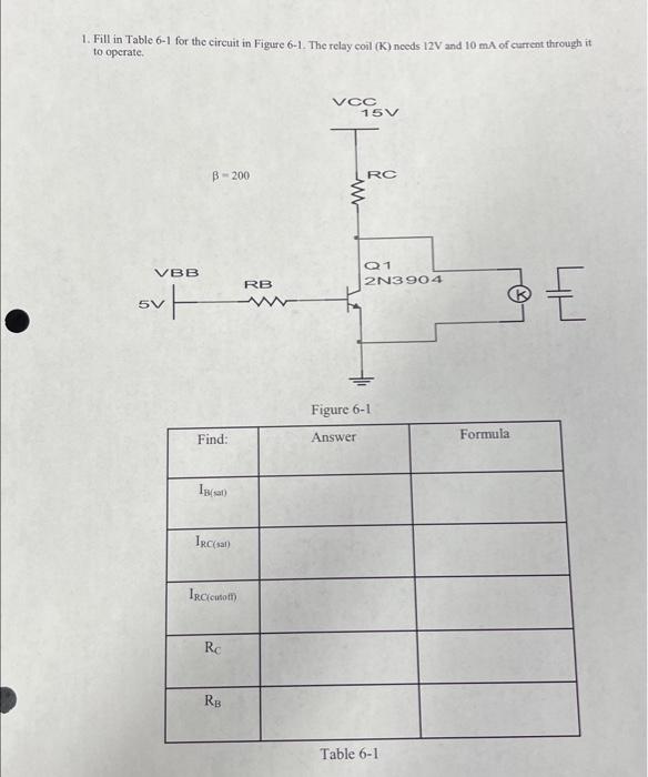 Solved 1. Fill in Table 6-1 for the circuit in Figure 6-1. | Chegg.com