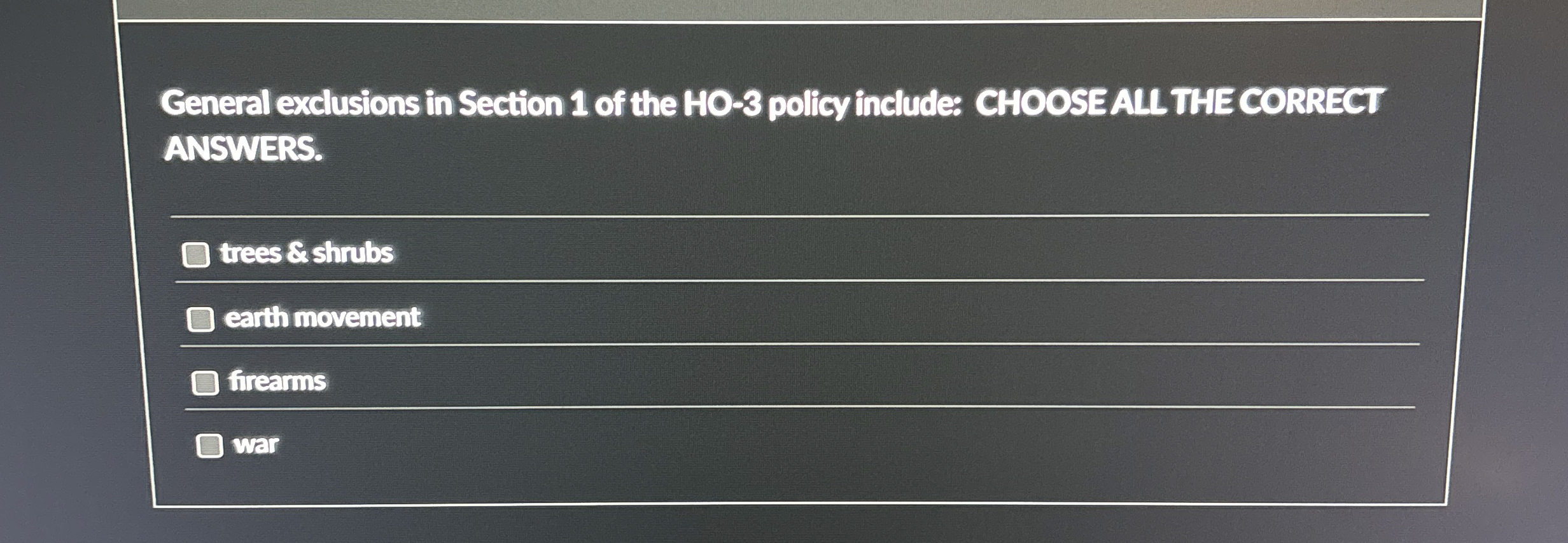 Solved General exclusions in Section 1 ﻿of the HO-3 ﻿policy | Chegg.com