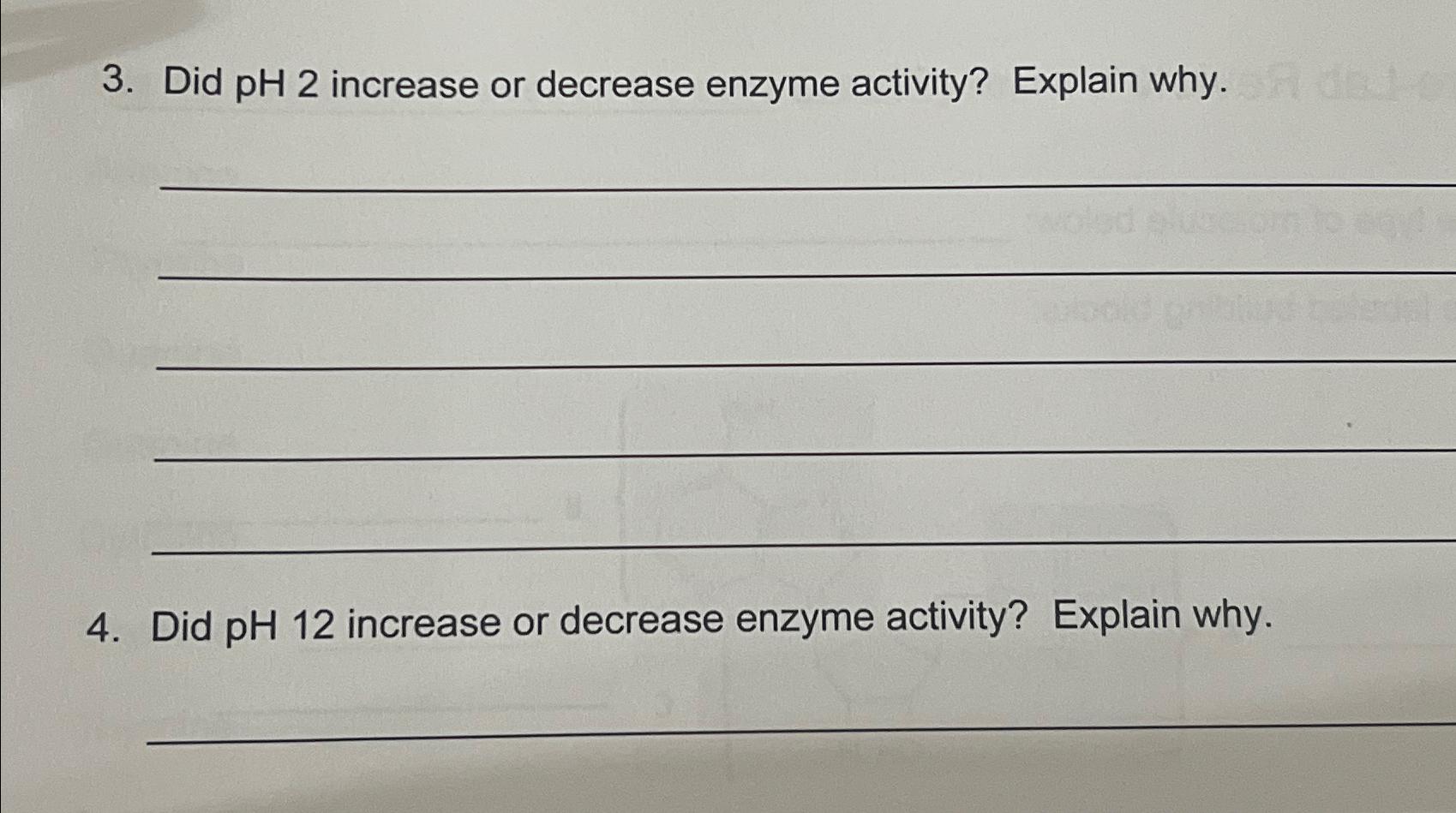 Solved Did pH 2 ﻿increase or decrease enzyme activity? | Chegg.com