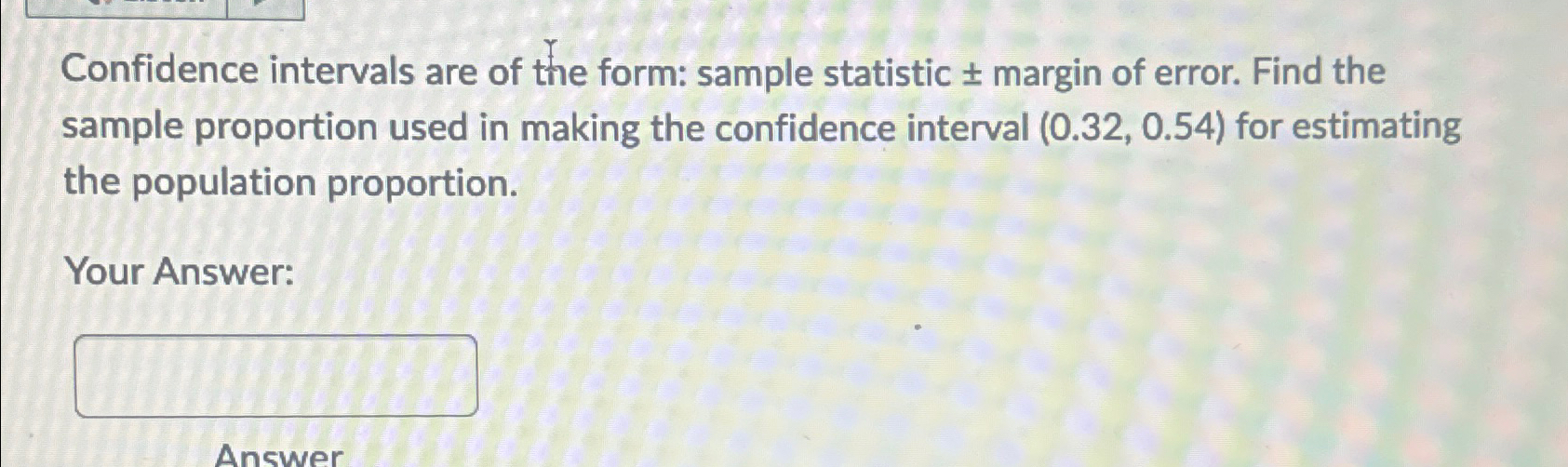 Solved Confidence intervals are of the form: sample | Chegg.com