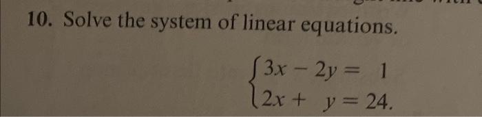 Solved 10. Solve the system of linear equations. | Chegg.com