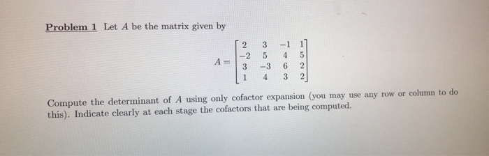 Solved Problem 1 Let A be the matrix given by [2 1-2 3 1 3 5 | Chegg.com