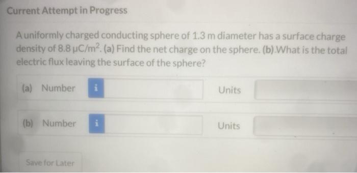 Solved Current Attempt in Progress A uniformly charged | Chegg.com