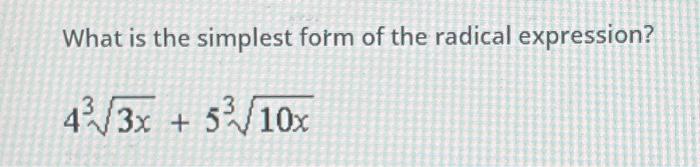 Solved What is the simplest form of the radical expression? | Chegg.com