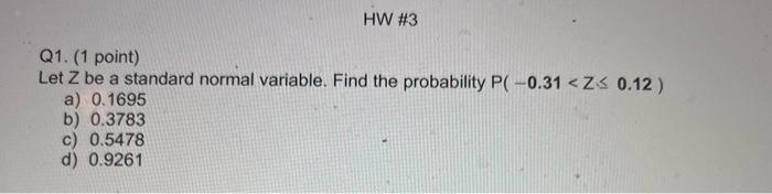 Solved Q1. (1 point) Let Z be a standard normal variable. | Chegg.com