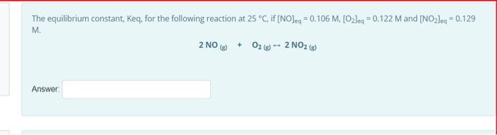 Solved The equilibrium constant, Keq, for the following | Chegg.com